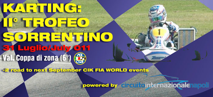 KARTING: 31 Luglio II° Trofeo SORRENTINO - Circuito Internazionale Napoli